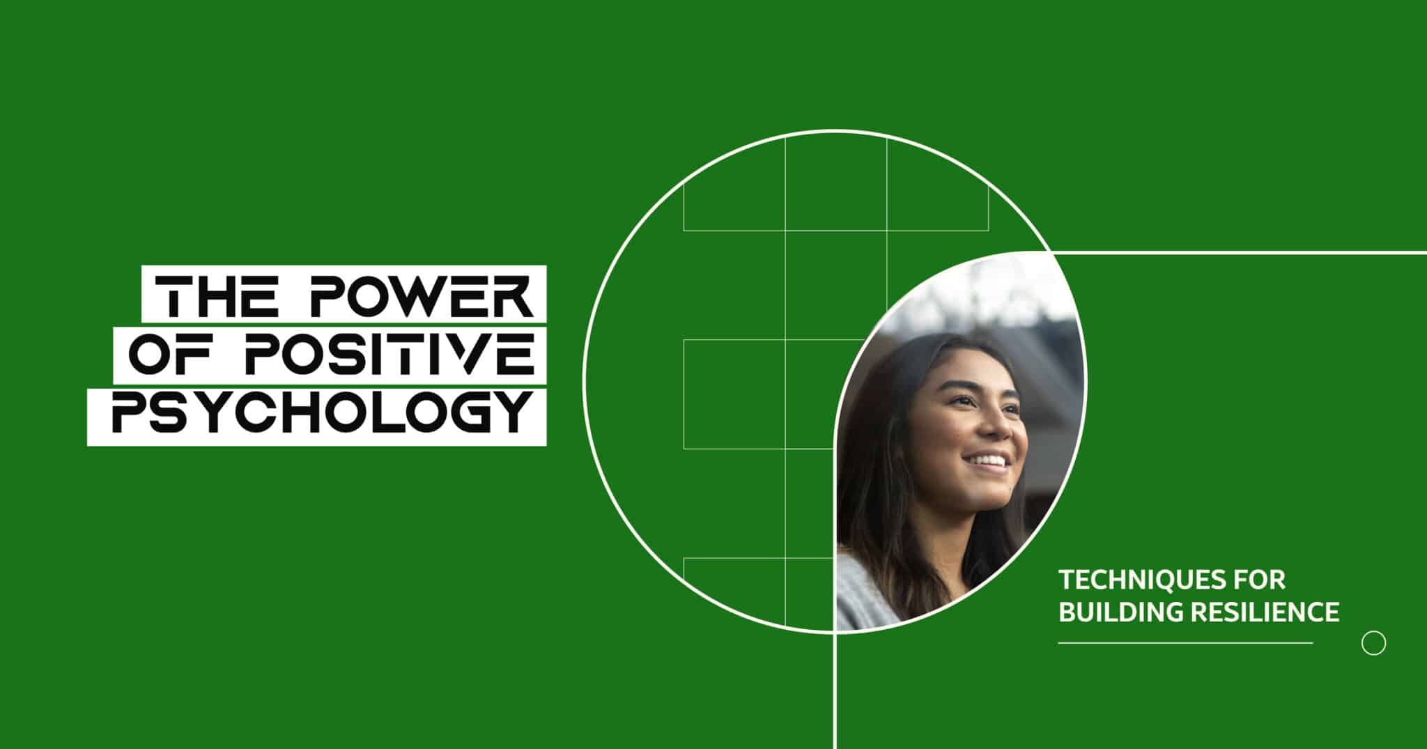 Positive Psychology Techniques: Boost Well-Being & Happiness