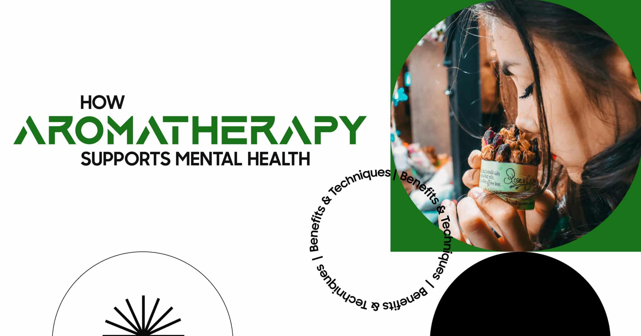 Aromatherapy for Mental Health Benefits: Techniques for Well-Being